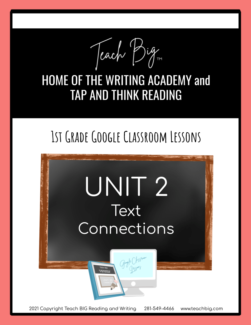 1st Grade | Unit 2: Text Connections – Teach Big!